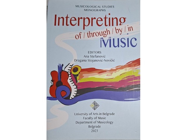 Interpreting of through by in music - Ana Stefanović