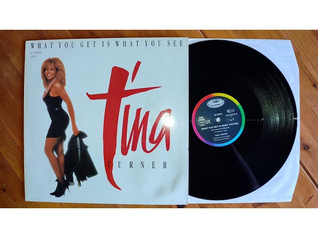 Tina Turner – What You Get Is What You See - maxi 12``