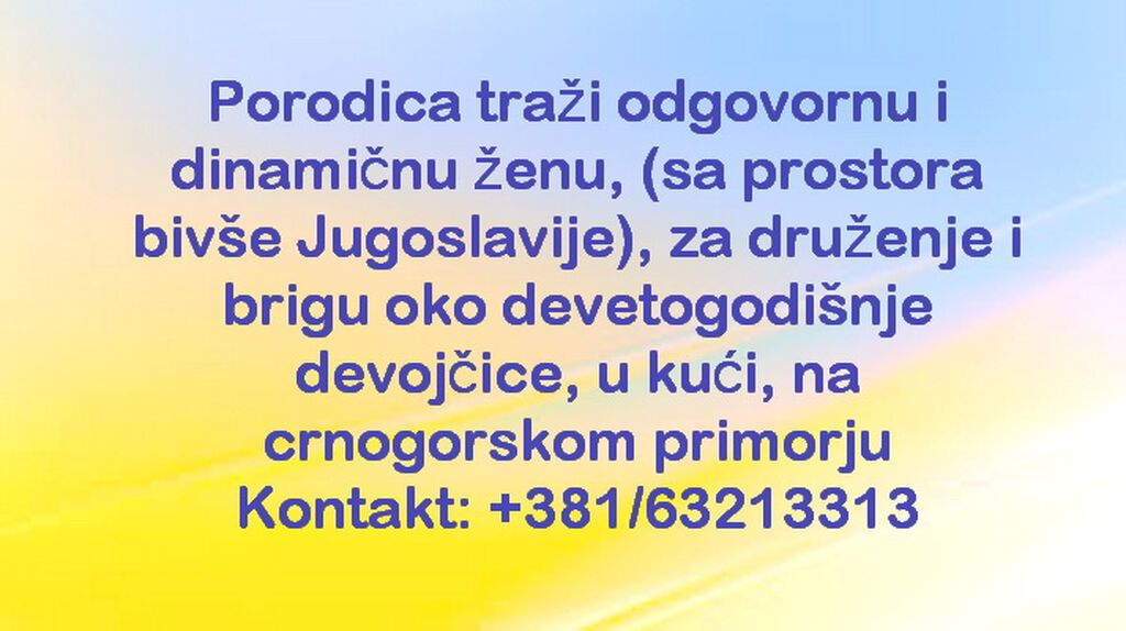 Porodica traži odgovornu i dinamičnu ženu, (sa prostora bivše