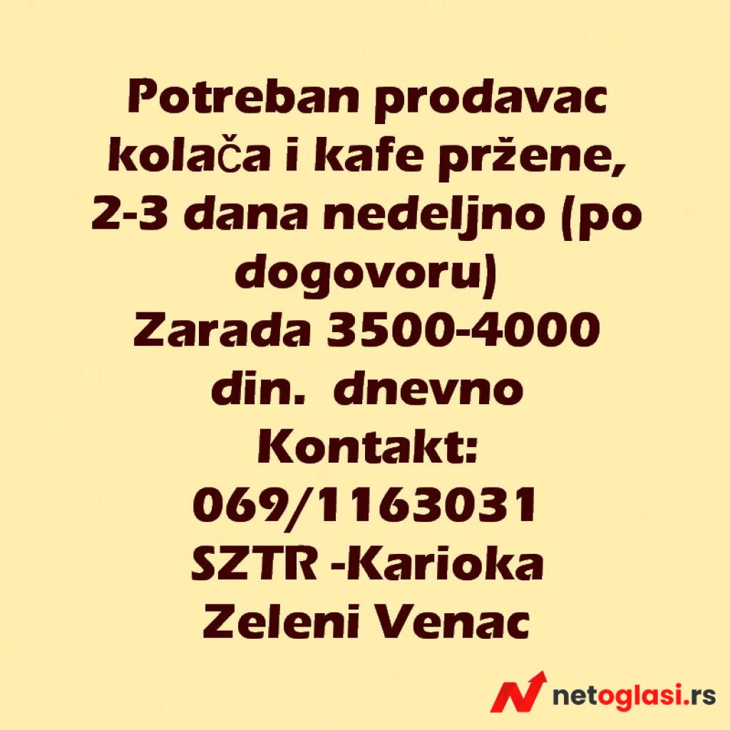 Potreban prodavac kolaca i kafe przene, 2-3 dana nedeljno (po dogovoru)