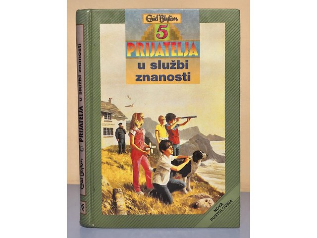 5 PRIJATELJA U SLUŽBI ZNANOSTI Enid Blyton