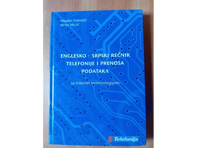 Englesko-Srpski rečnik telefonije i prenosa podataka