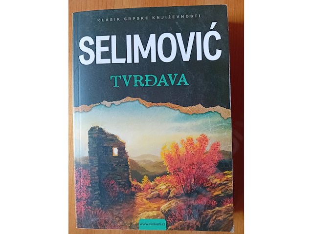 Meša Selimović Tvrđava