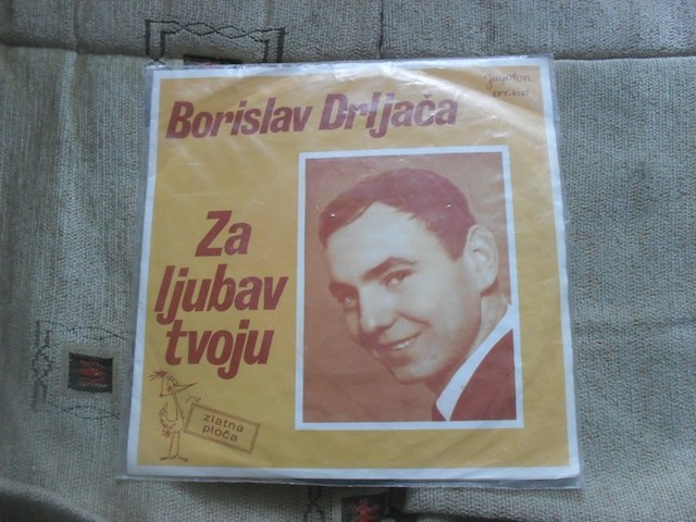 BORISLAV DRLJACA - ZA LJUBAV TVOJU