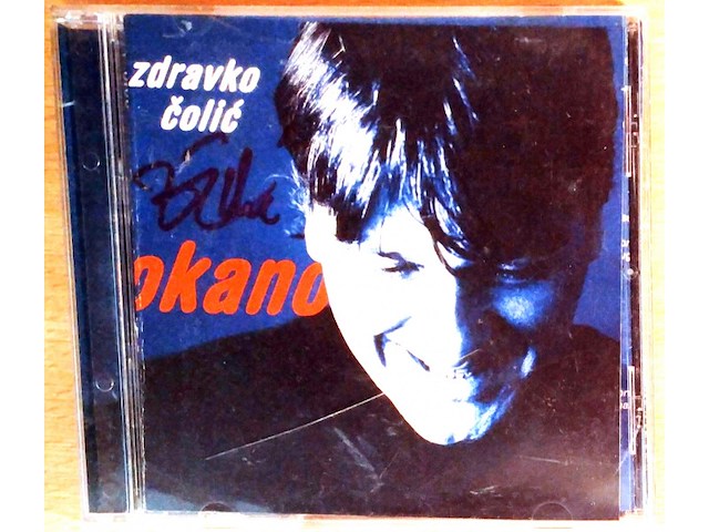 CD: ZDRAVKO ČOLIĆ - Okano (2000) MINT + AUTOGRAM