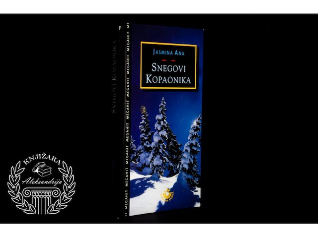 SNEGOVI KOPAONIKA - Jasmina Ana