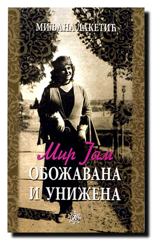 Mir Jam, obožavana i unižena