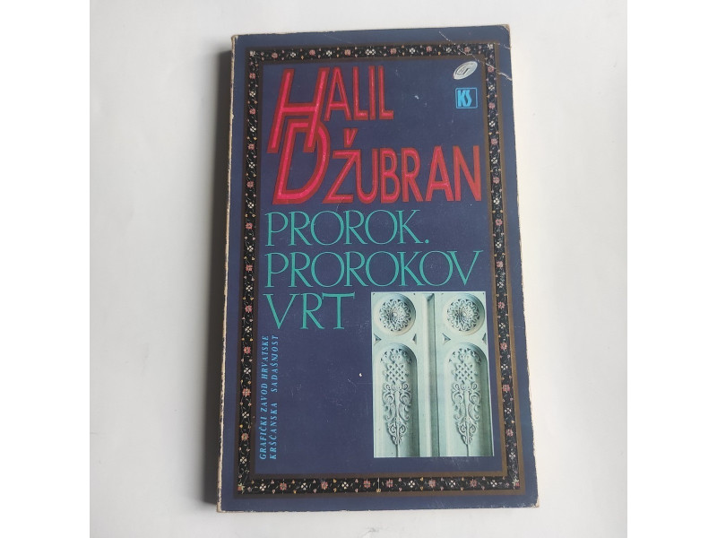 Halil Džubran - Prorok. Prorokov vrt