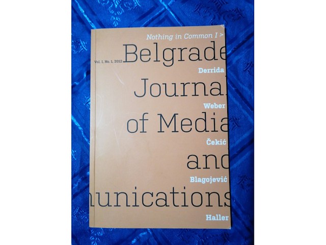 BELGRADE JOURNAL OF MEDIA AND COMMUNICATIONS 1/2012