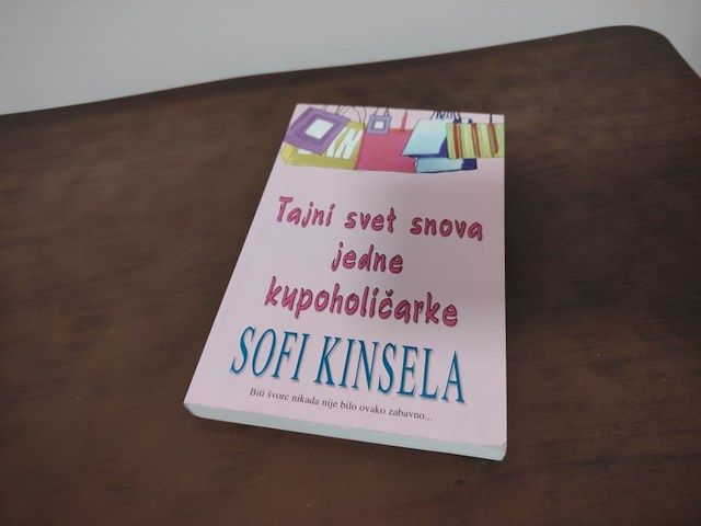 Sofi Kinsela - Tajni svet snova jedne kupoholicarke
