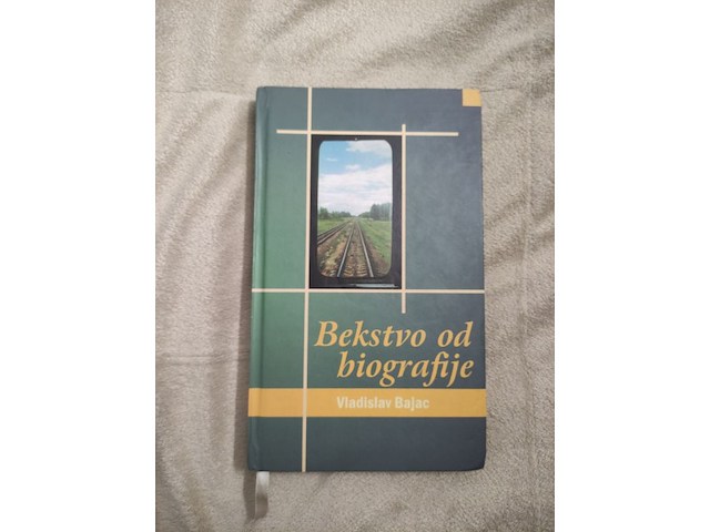 Bekstvo od biografije,Vladislav Bajac