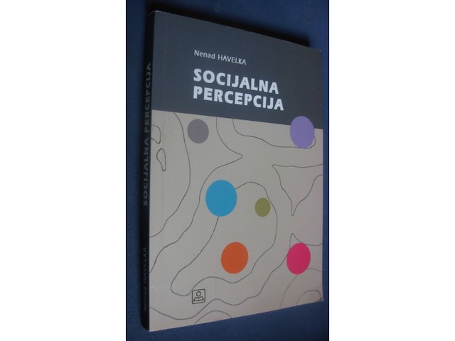 SOCIJALNA PERCEPCIJA - Nenad Havelka