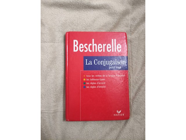 Bescherelle,La conjugaison pour tous 12000 verbes