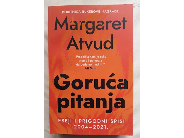 Margaret Atvud - Goruća pitanja (eseji 2004-2021)