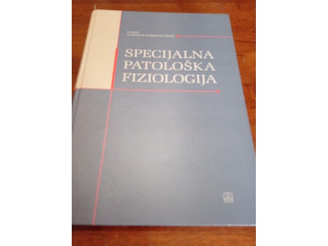 Specijalna Patološka fiziologija G. Djordjevic - Denić
