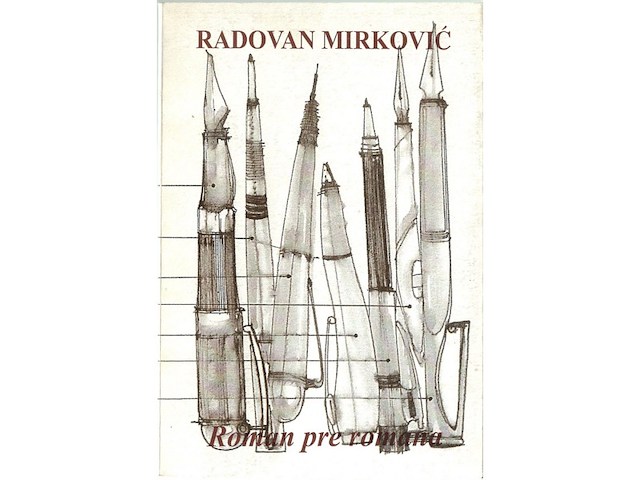 Radovan Mirković - ROMAN PRE ROMANA (Apulej, Petronije)