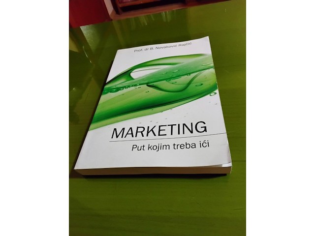 MARKETING -  PUT KOJIM TREBA IĆI