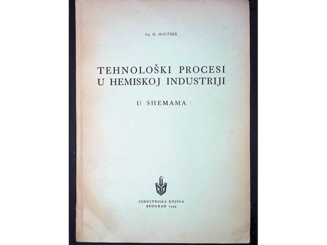 Tehnološki procesi u hemijskoj industriji ➡️ U shemama