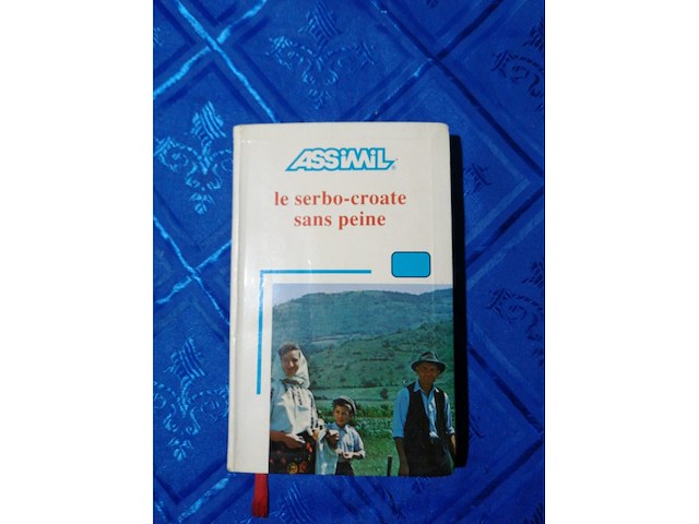 ASSIMIL: LE SERBO-CROATE SANS PEINE