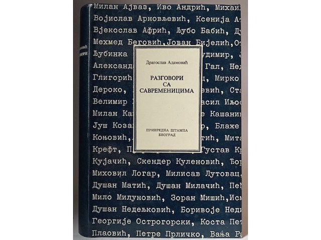 RAZGOVORI SA SAVREMENICIMA: Dragoslav Adamović