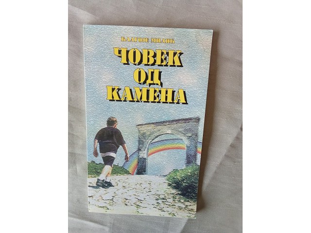 Čovek Od Kamena-Blagoje Milić