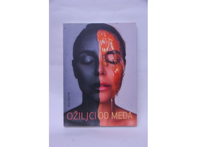Ožiljci od meda - Ana Dornik