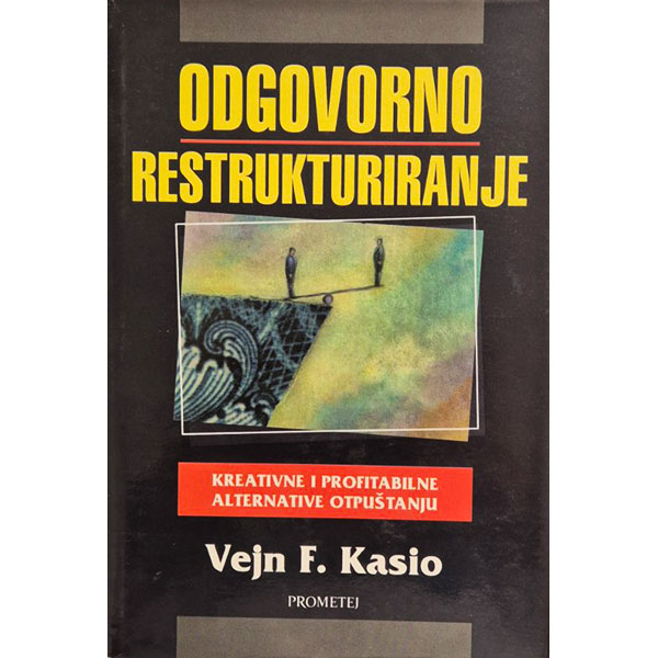 Odgovorno restruktuiranje – Vejn Kasio