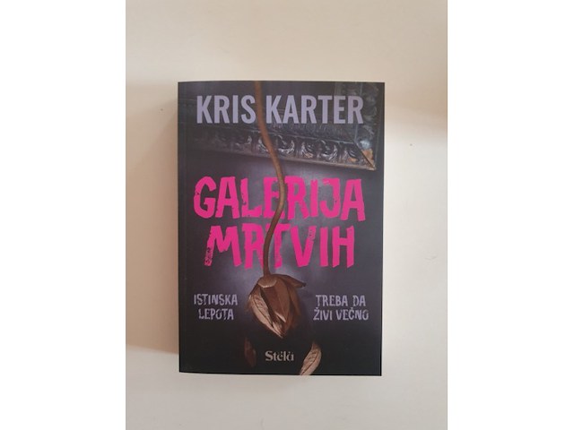 Galerija Mrtvih - Kris Karter (NOVO)