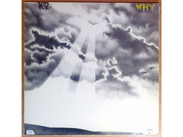 LP K2 (KORNELIJE KOVAČ) - Why (1980) NM, ODLIČNA