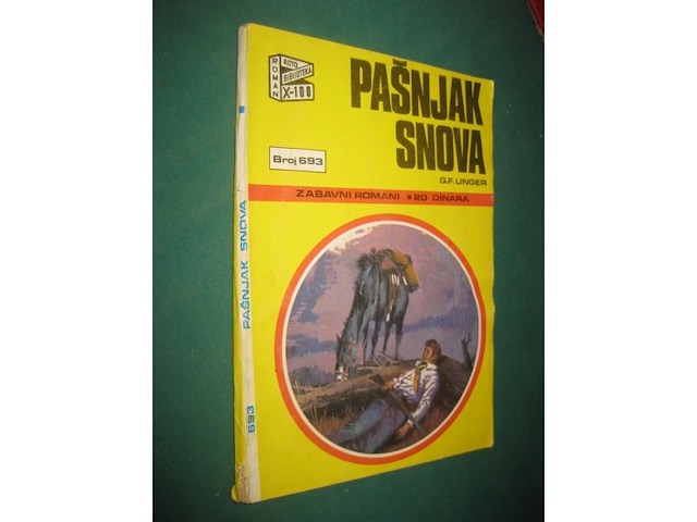X-100 (Nova serija) br.693  Pašnjak snova (Unger) + Hej