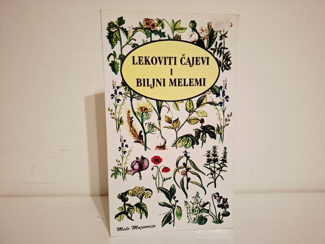 Lekoviti čajevi i biljni melemi  - Tomić/ Terzić
