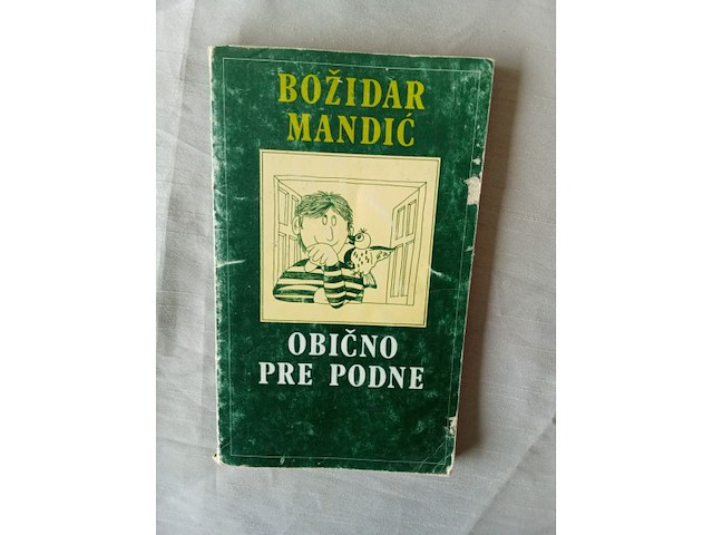 Obično Pre Podne-Božidar Mandić
