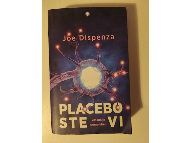 Placebo ste vi Vaš um je pomemben Joe Dispenza
