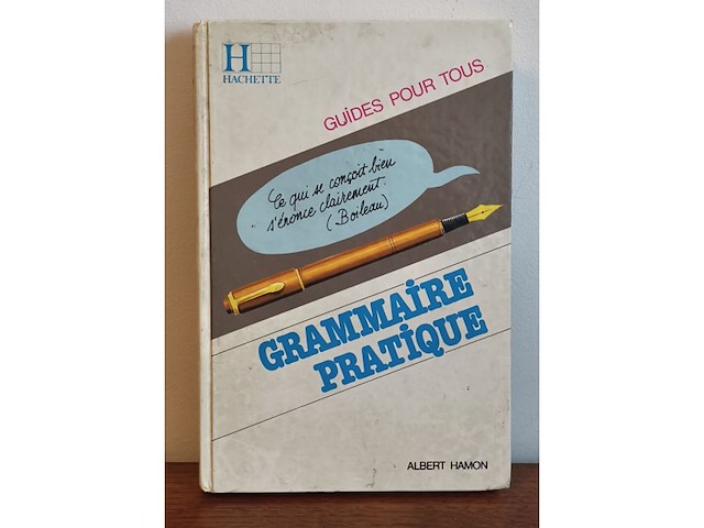 GRAMMAIRE PRATIQUE Albert Hamon -Izd: HACHETTE