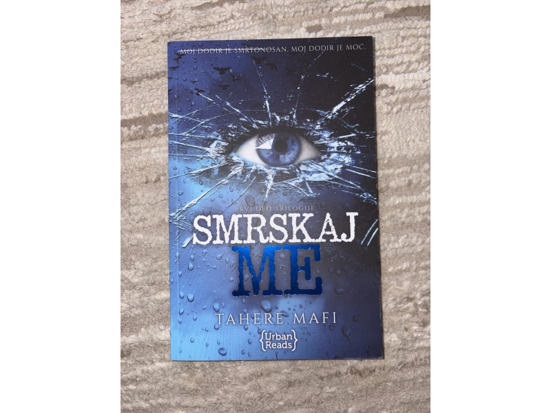 Tahere Mafi- "Smrskaj me"