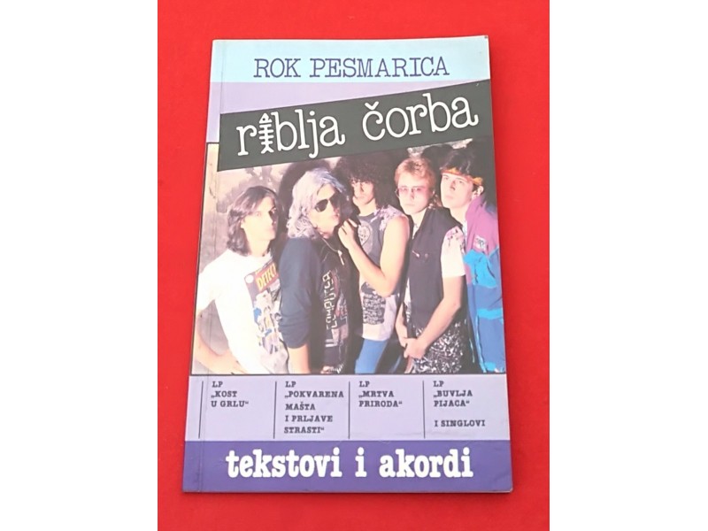 Riblja čorba Rok pesmarica Tekstovi i akordi