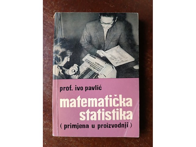 Ivo Pavlić - Matematička statistika