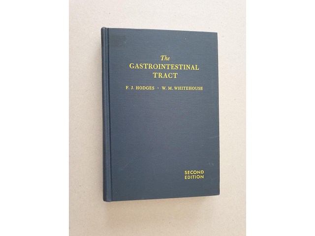 The Gastrointestinal Tract - F. J. Hodges