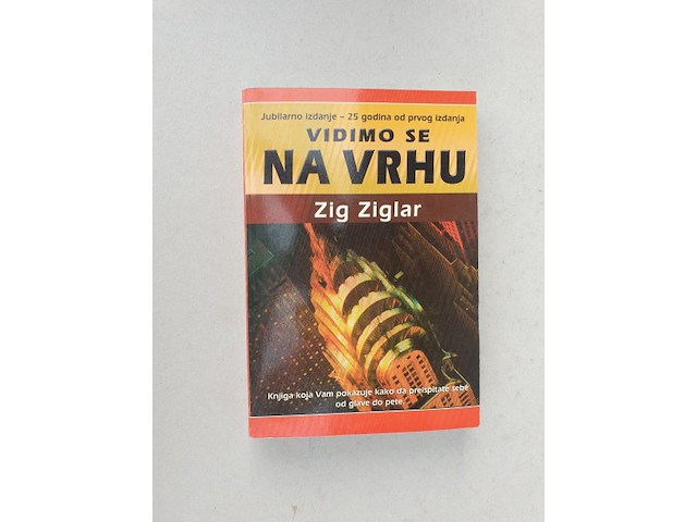 Vidimo se na vrhu - Zig Ziglar