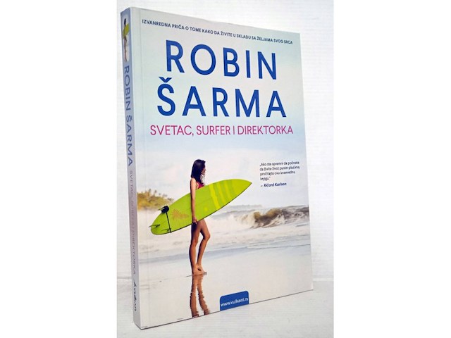 Robin Šarma SVETAC, SURFER I DIREKTORKA