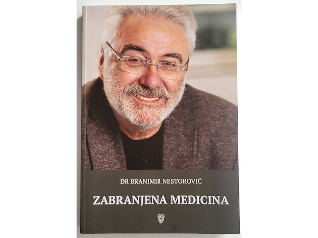 Zabranjena medicina - Dr. Branimir Nestorović