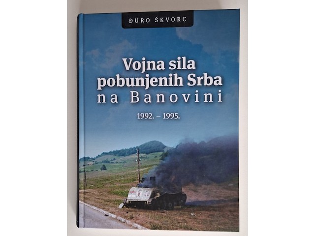 Vojna sila pobunjenih Srba na Banovini