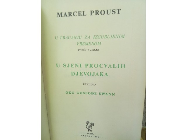 U TRAGANJU ZA IZGUBLJENIM VREMENOM 3 - MARSEL PRUST