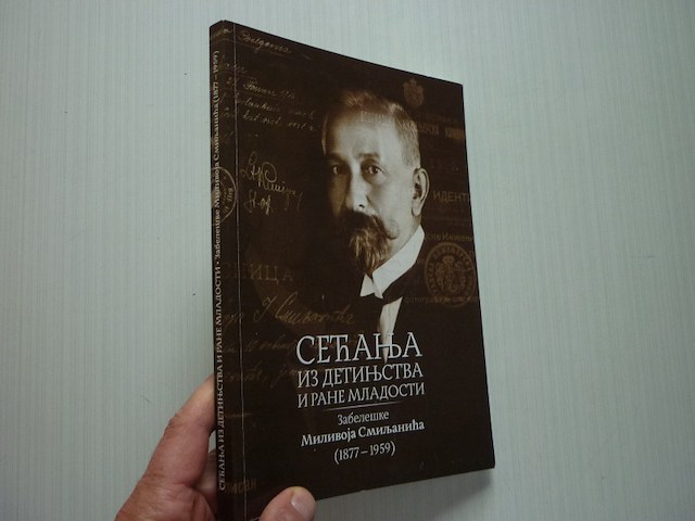 Milivoje Smiljanić SEĆANJA IZ DETINJSTVA