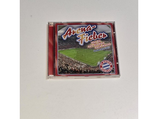Arena-Fieber FC Bayern München CD – navijačke pesme