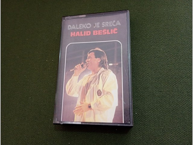 Halid Bešlić - Daleko je sreća