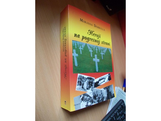 HEROJI NA POGREŠNOJ STRANI - Mirjana Dobrilla