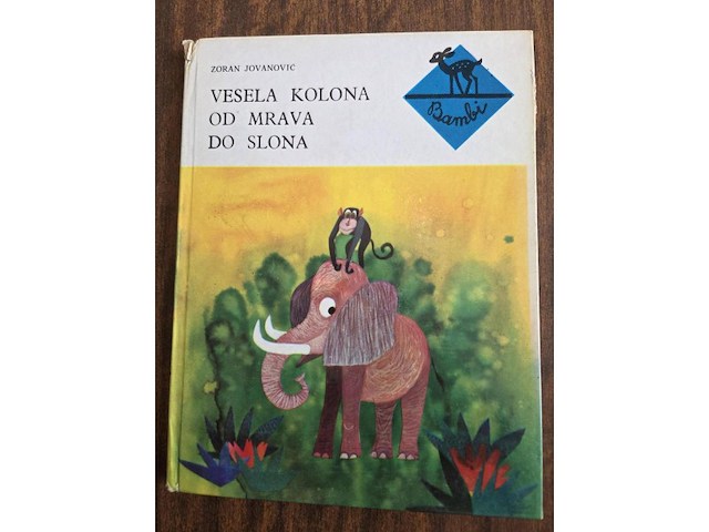 Vesela kolona od mrava do slona Zoran Jovanovic