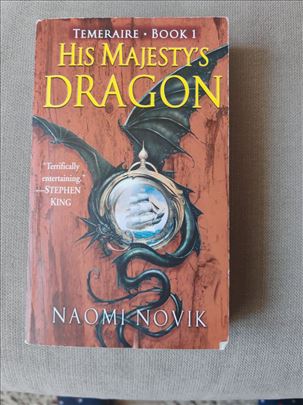 His Majesty`s Dragon (Temeraire #1) - Naomi Novik