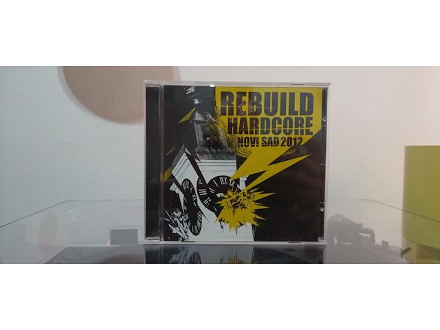 Rebuild Hardcore Novi Sad 2012